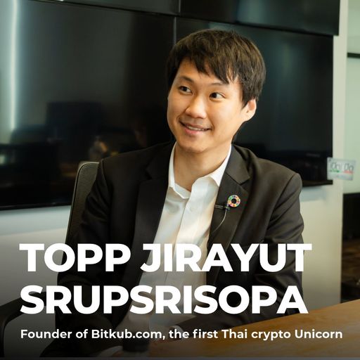 #179: Topp Jirayut Srupsrisopa – Is a New Golden Era of Bitcoin Coming? - DEEP TALKS [CZE]
